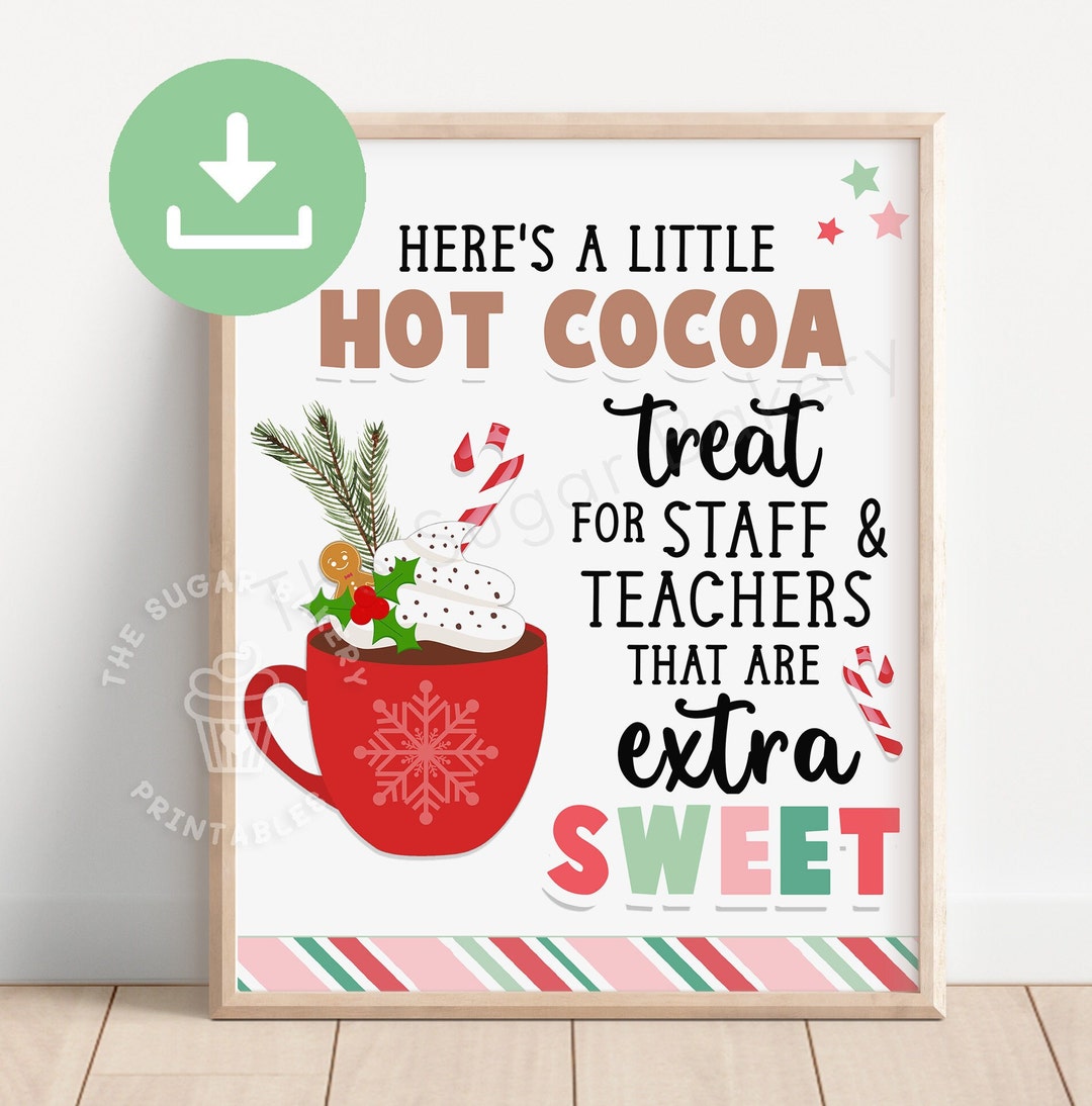 Printable Hot Cocoa Staff & Teachers Sign, Hot Chocolate Sign, Staff ...