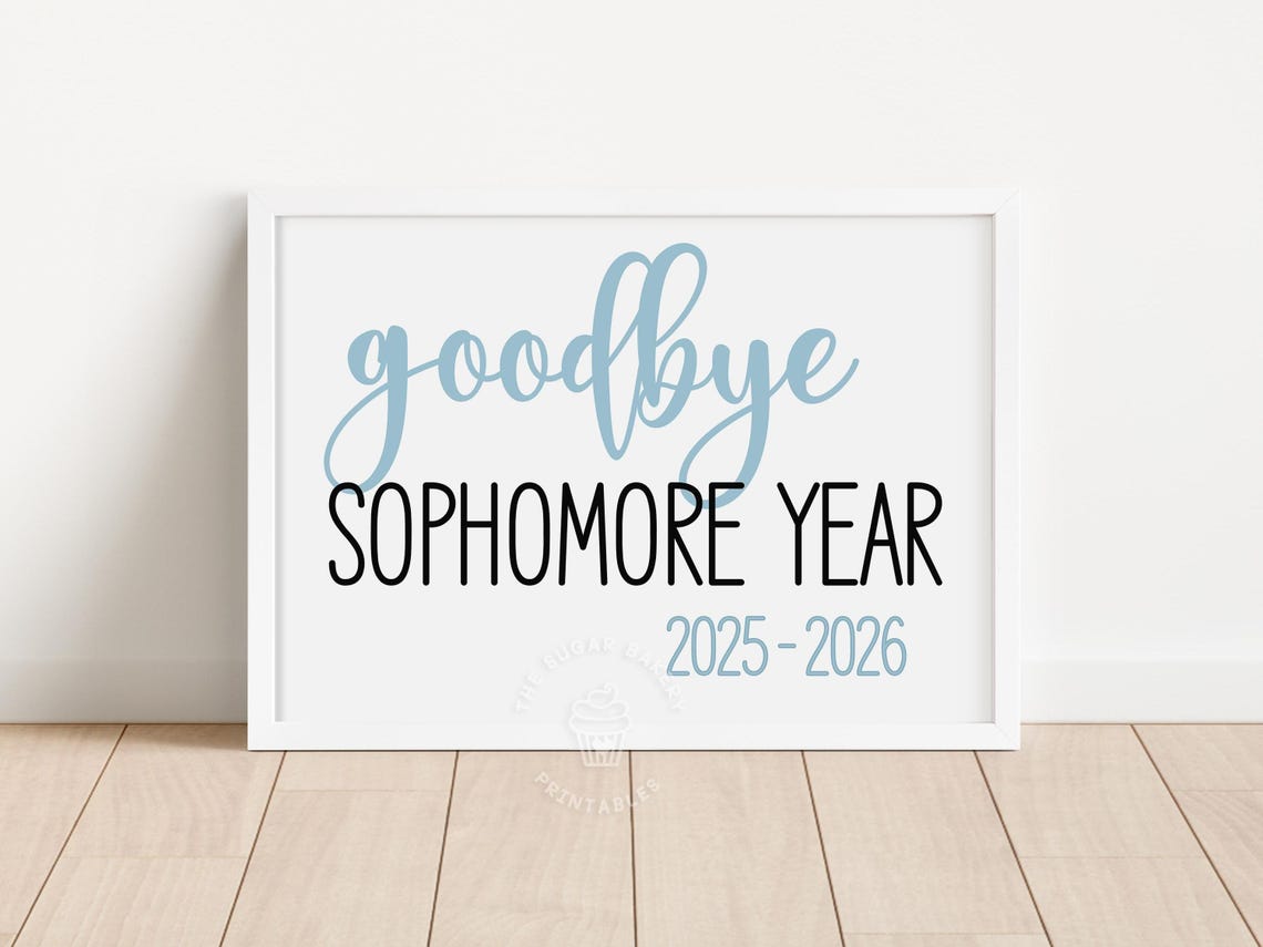 Goodbye SOPHOMORE YEAR Sign, Last Day of 10th Grade, Last Day of ...