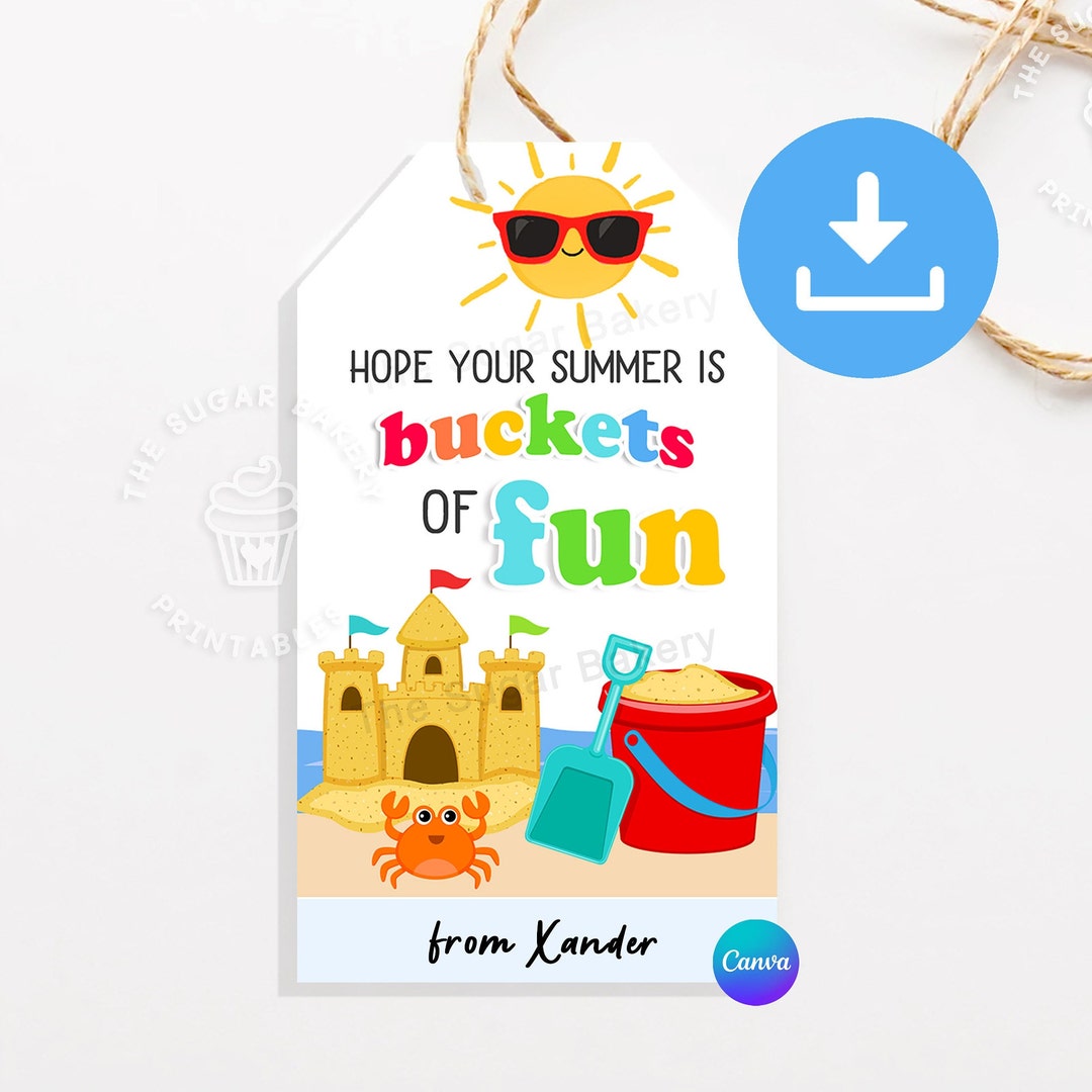 BUCKETS of FUN Tag, EDITABLE End of School Year Gift Tag, End of Year ...