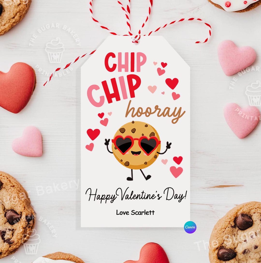 Valentine's Day EDITABLE Chip Chip Hooray Valentine Favor Tag Student ...