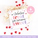 Printable Valentine Treat Tag, A Valentine SWEET Treat Tag, Teacher ...