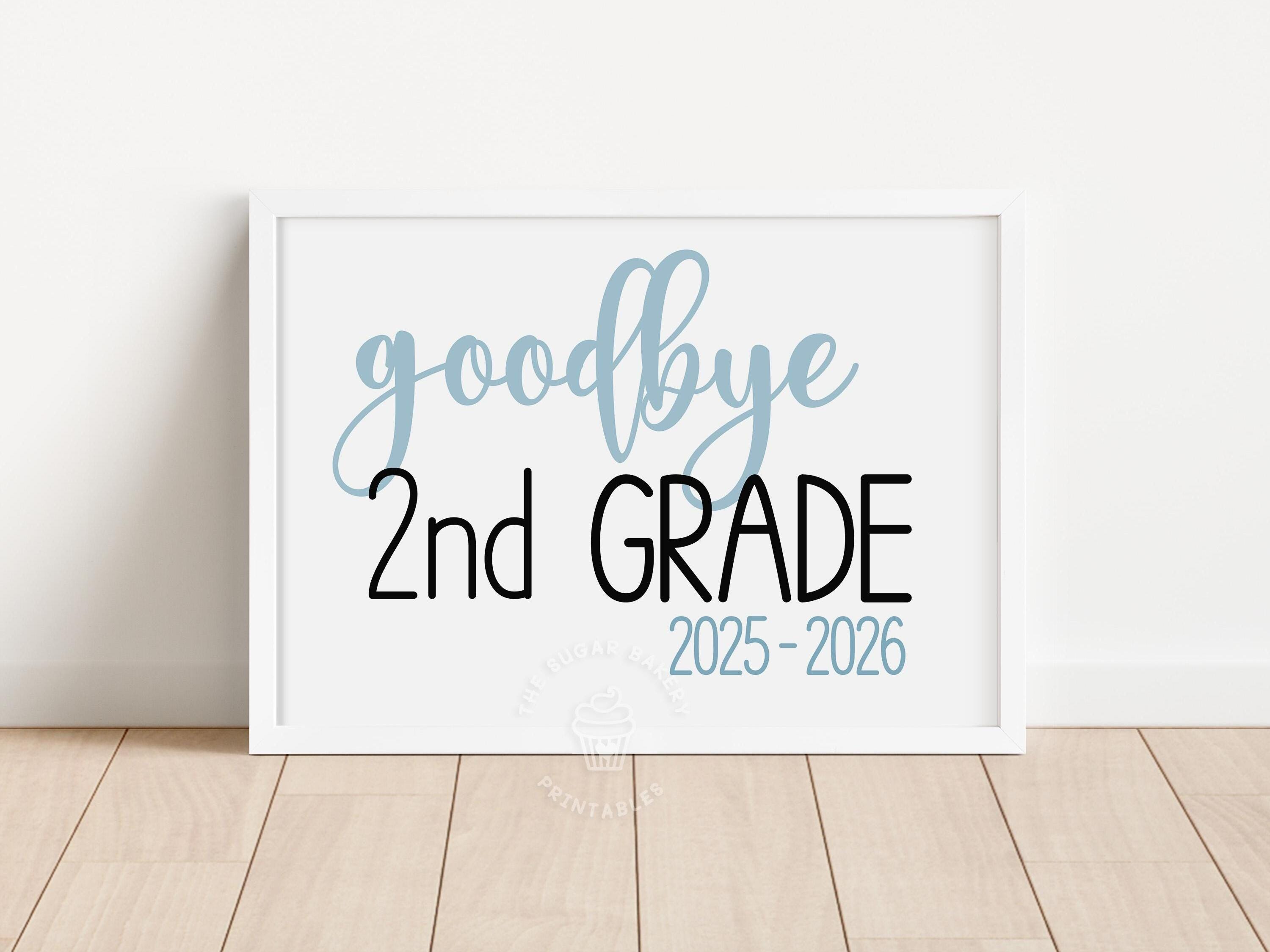 Last Day of 2nd Grade Sign, School Sign Printable, Goodbye 2nd GRADE ...