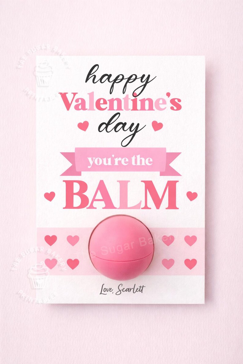 Valentine Lip Balm Holder Card Printable, You’re the BALM Valentine ...