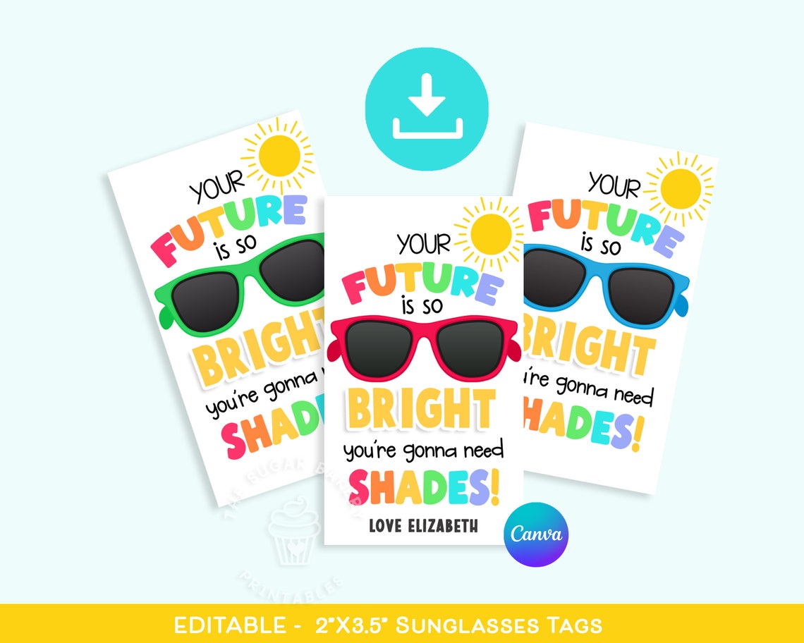 End of the Year Sunglasses GIFT TAGS, Future so Bright Gonna Need ...