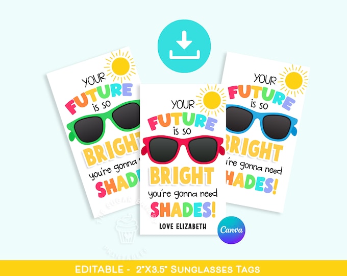 Your Future is so Bright Printable Square Tag, Cut File, Sizes Are 2.5 ...