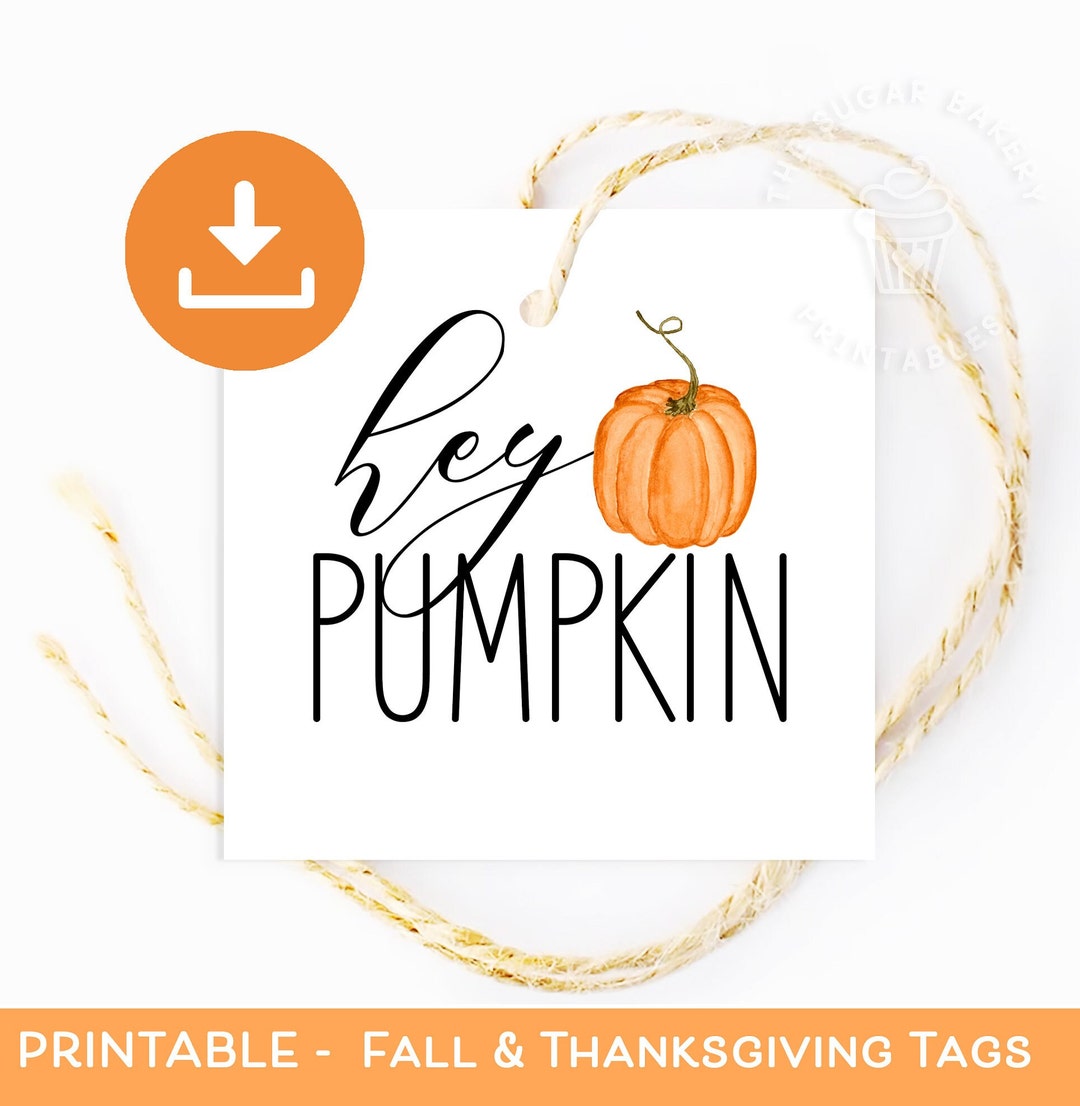 Hey PUMPKIN FALL Cookie TAGS, Printable Autumn Treat Tags, Fall Gift ...