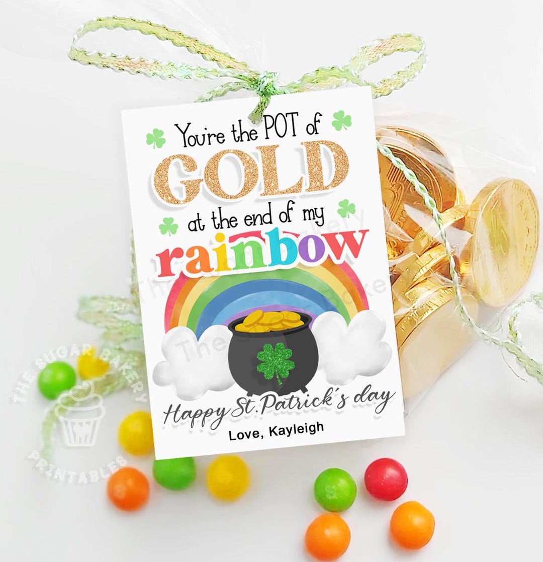 You're the Pot of GOLD at the End of My RAINBOW Tags, St. Patrick's Day ...