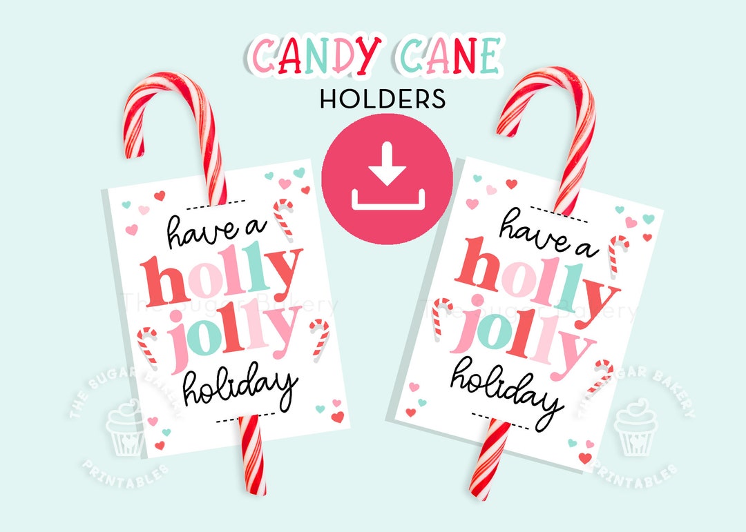 Holly Jolly HOLIDAY Candy Cane Holder, Printable Candy Cane Tag ...