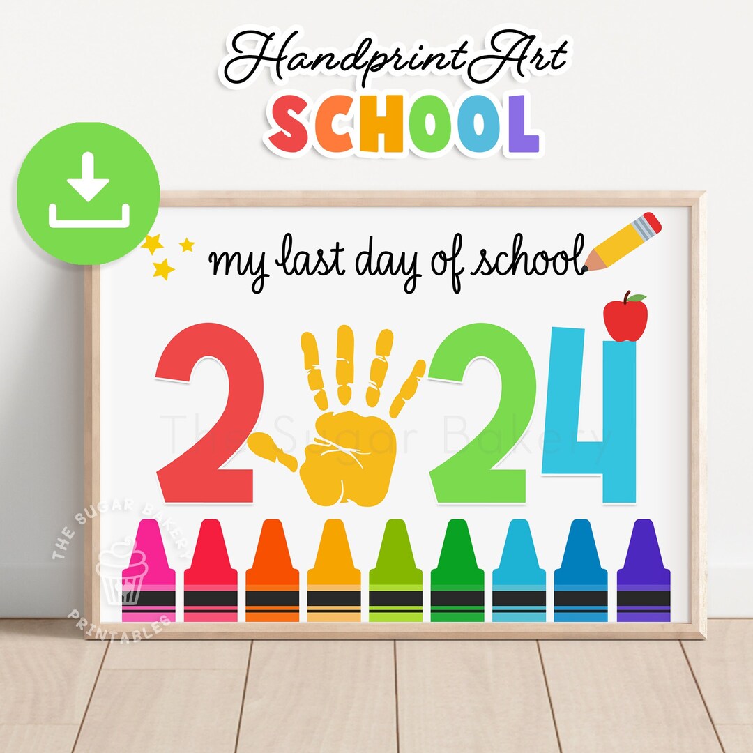 School Handprint Art Craft, Last Day of School 2024, Preschool Prek ...