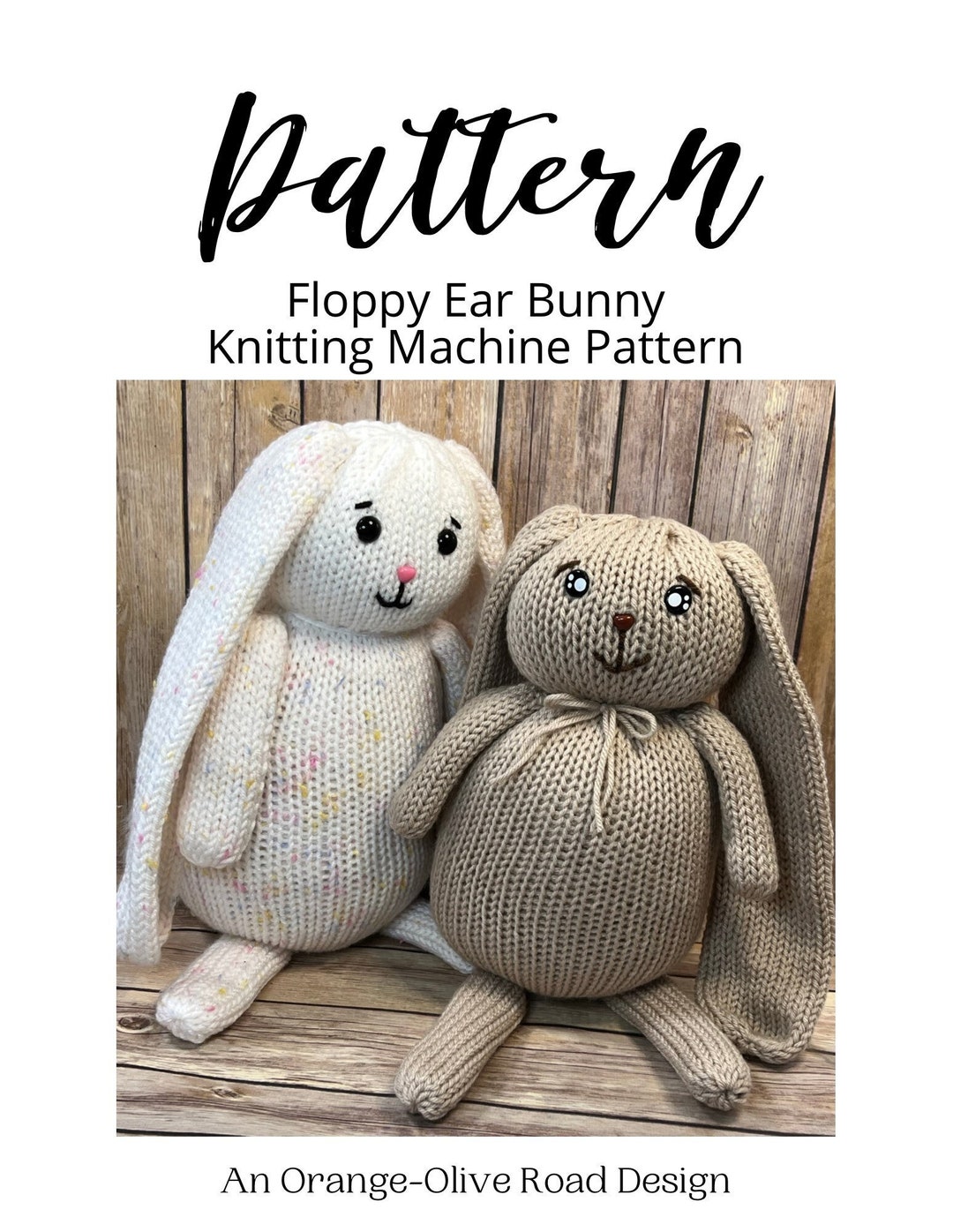 Floppy Ear Bunny Knitting Machine Pattern | Addi Knitting Machine Bunny ...