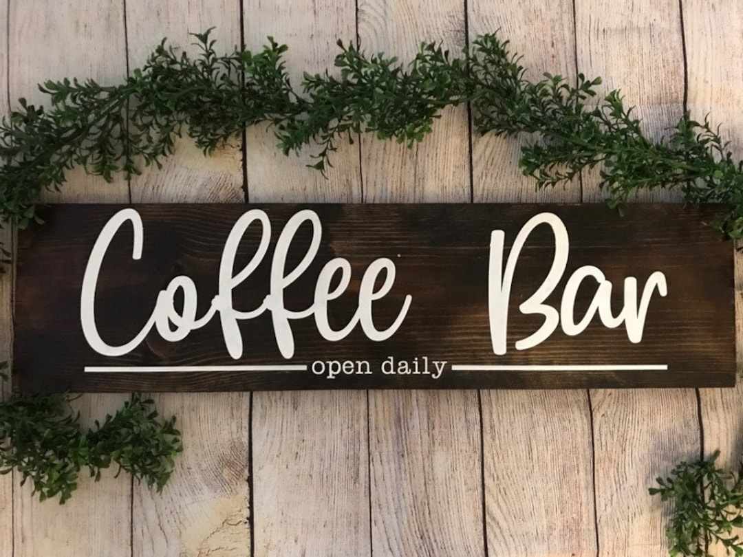 Coffee Sign / Farmhouse Wall Decor / Wooden Sign Open Every Day - Etsy