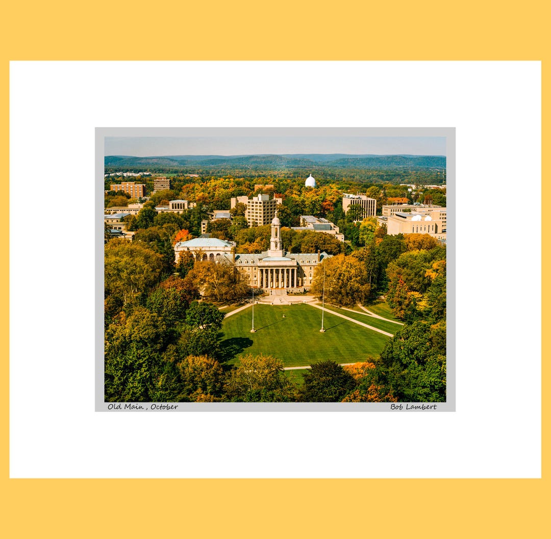 Old Main Aerial Photo at Penn State - Hand Signed, Matted, Titled Photo ...