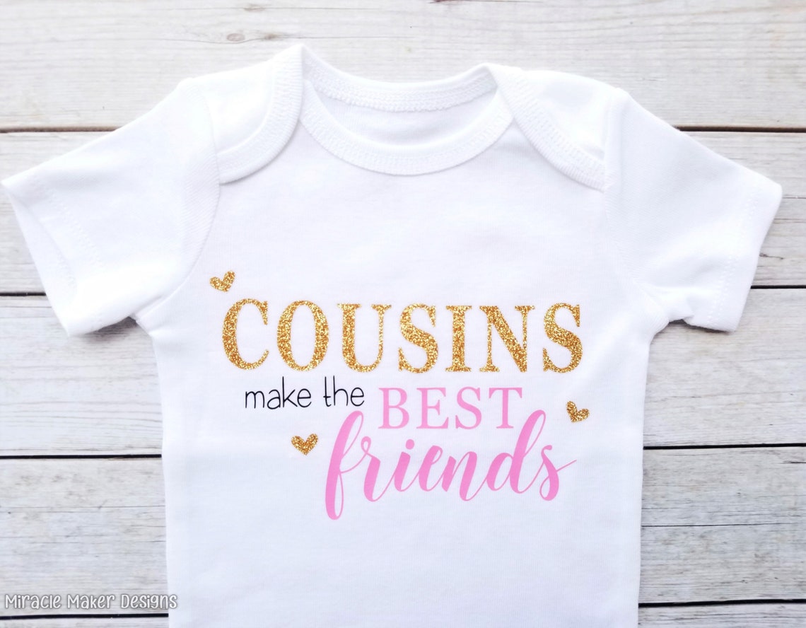 Cousins Make the Best Friends Bodysuit Cousin Baby Gift - Etsy