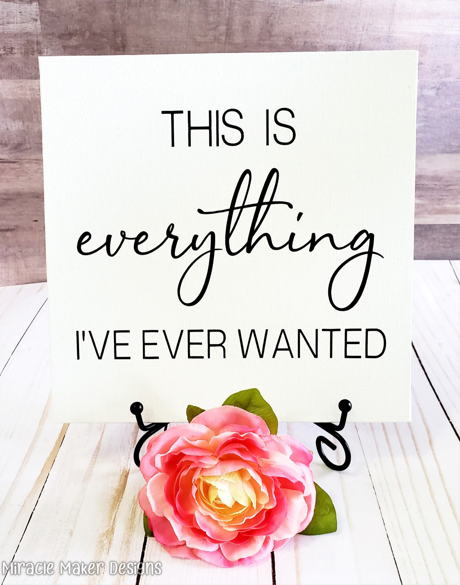 This is Everyting I've Ever Wanted Canvas Sign Farmhouse - Etsy