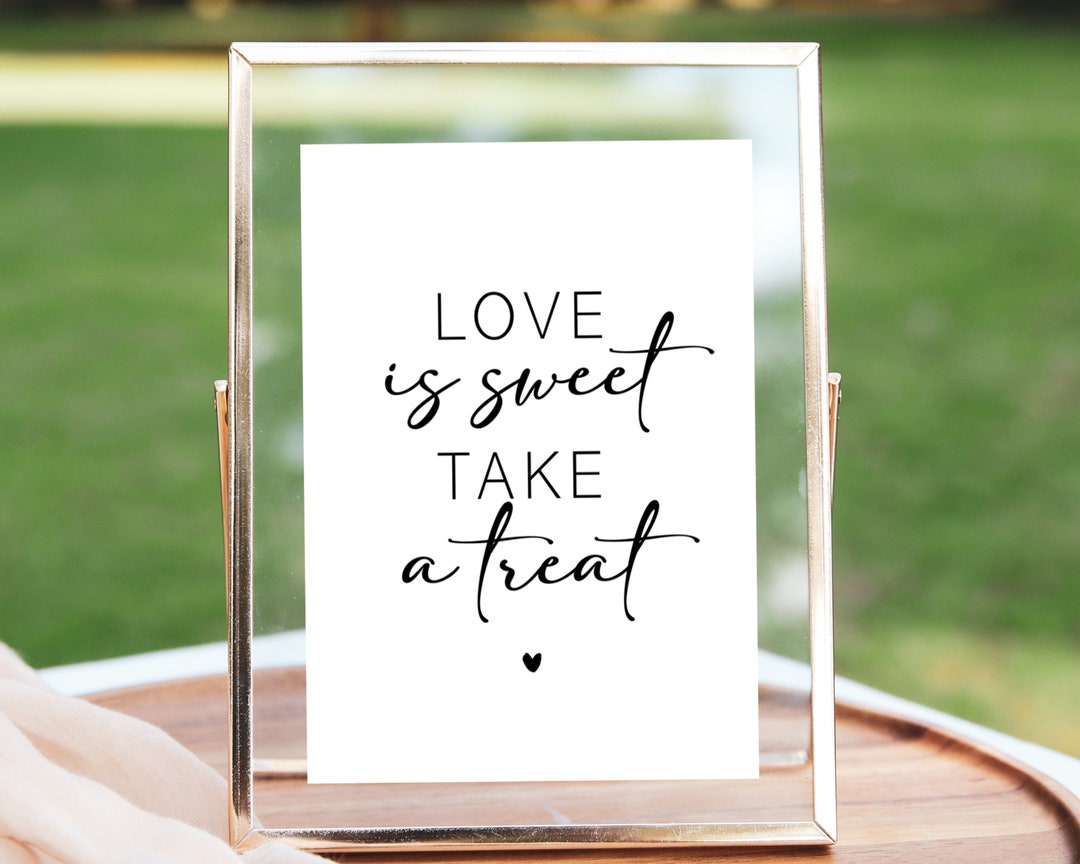Love is Sweet, Take a Treat Sign in Size A3, A4, A5 & A6. Printed Sweet ...
