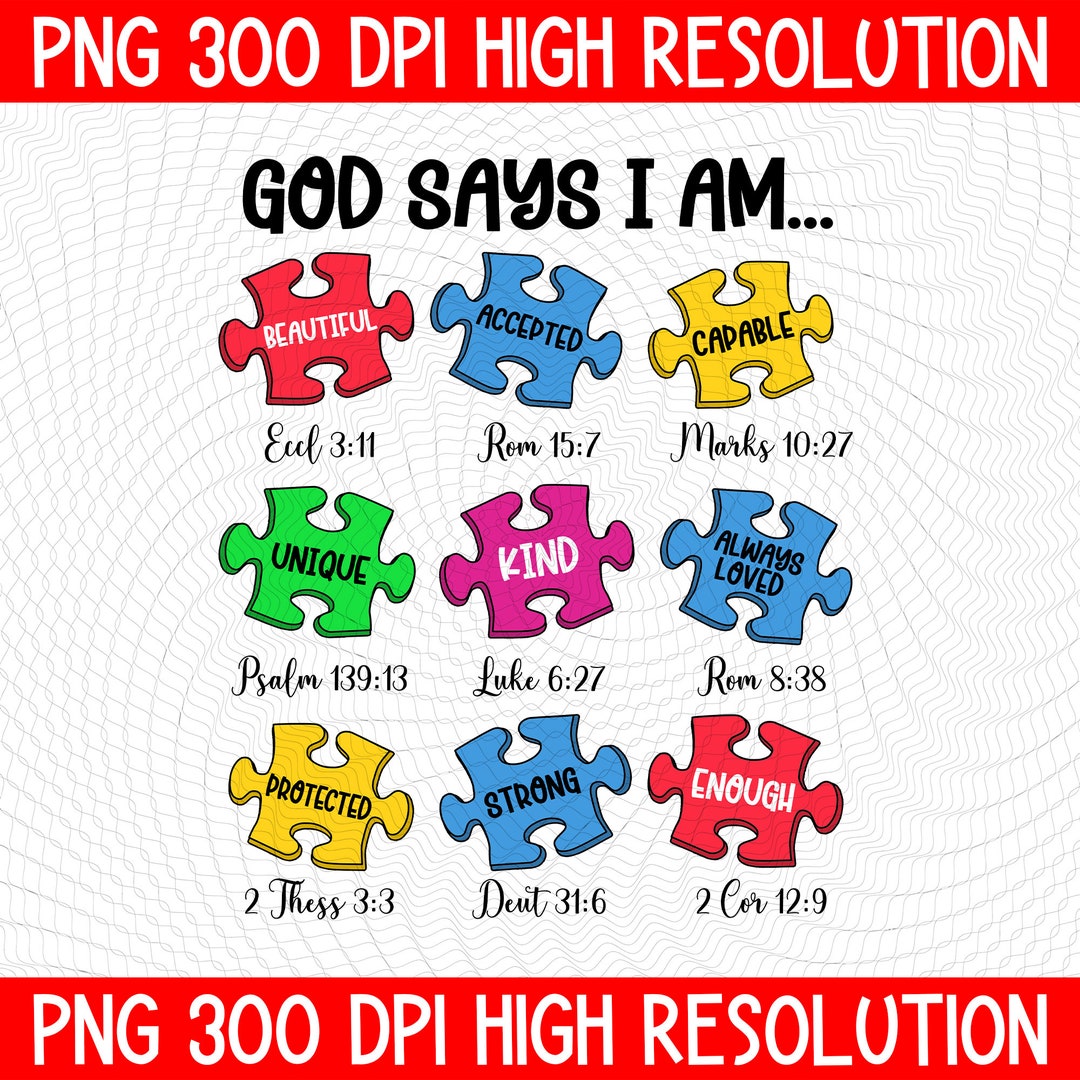 God Says I Am, God Says You Are PNG, Autism Awareness Puzzle Digital ...