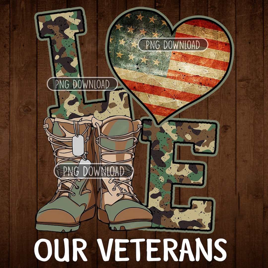 Love Our Veterans PNG, US Flag Veteran Memorial Day Digital Download ...