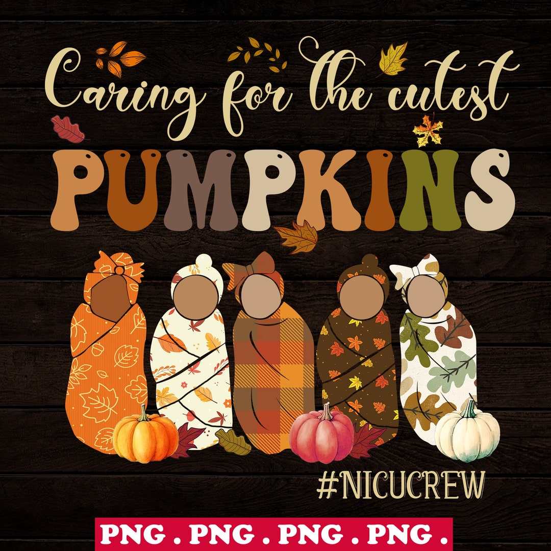 Cute NICU Nurse Fall PNG Autumn Halloween Nicu Nurse Digital - Etsy