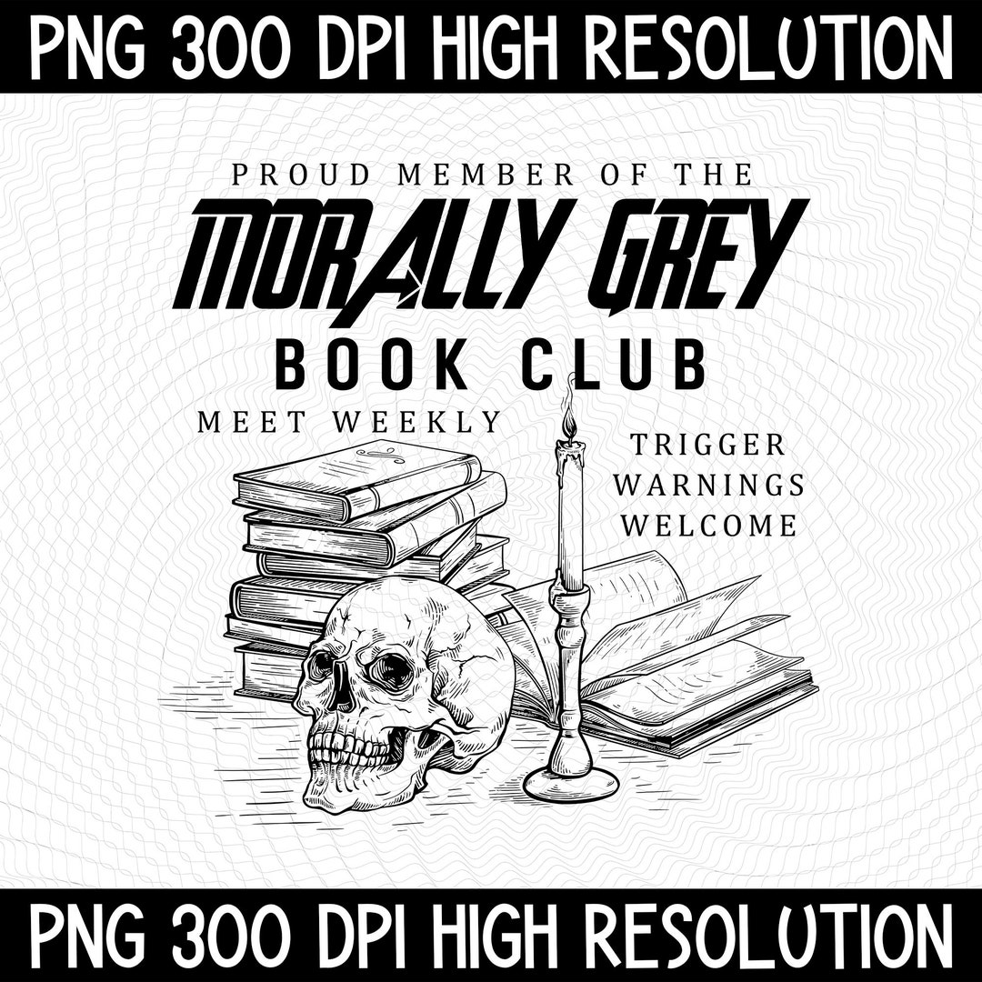 Morally Grey Book Club PNG, Dark Romance Book PNG, Spooky Season ...