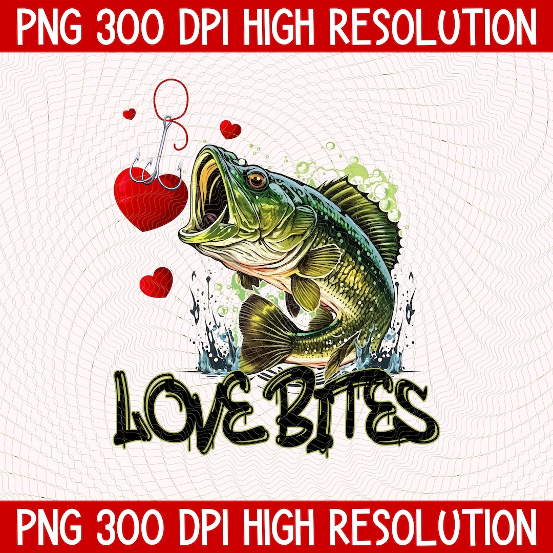 Fishing Valentine PNG, Love Bites PNG, Striped Bass Fish Valentine ...