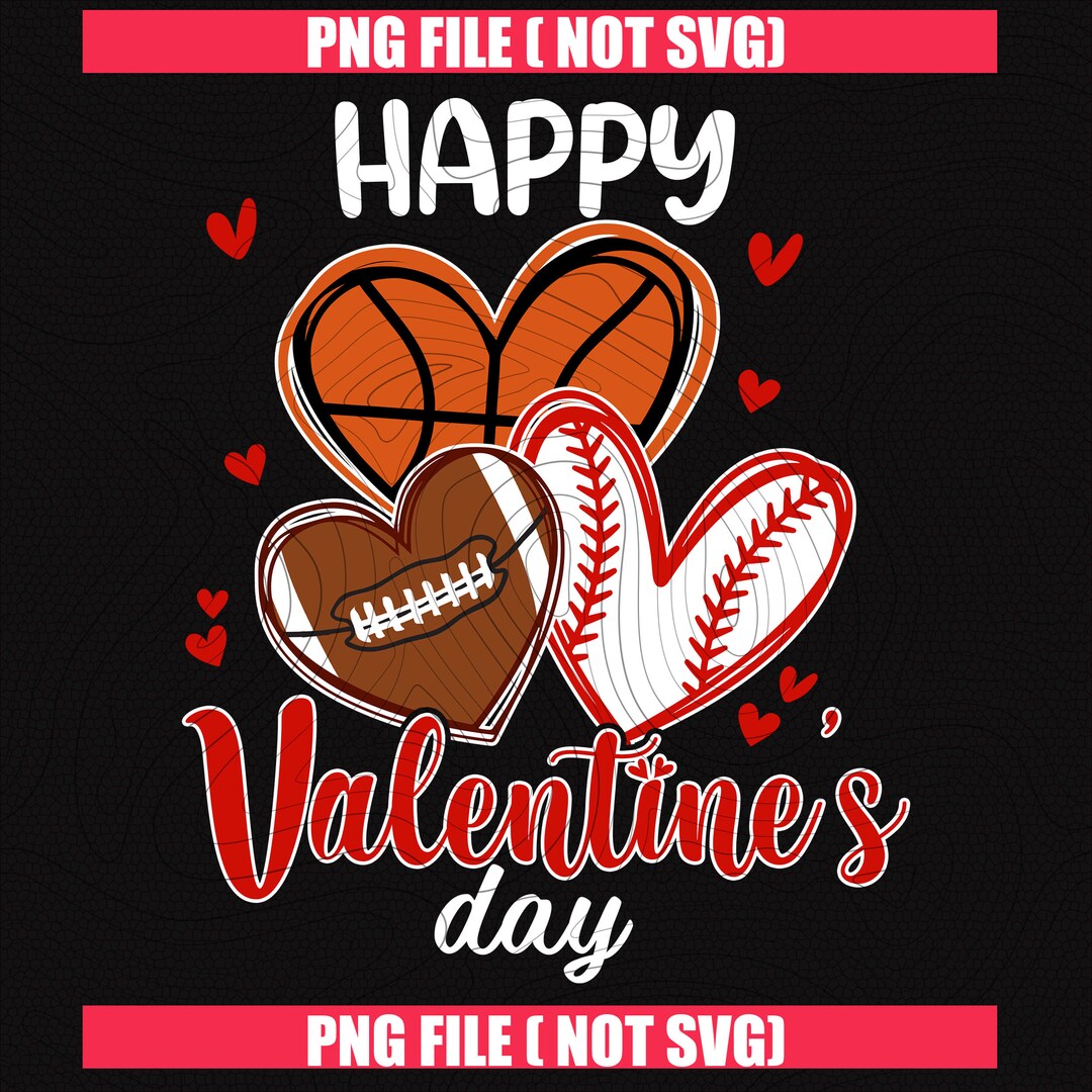 Happy Valentines Day PNG, Basketball Baseball Football Digital Download ...