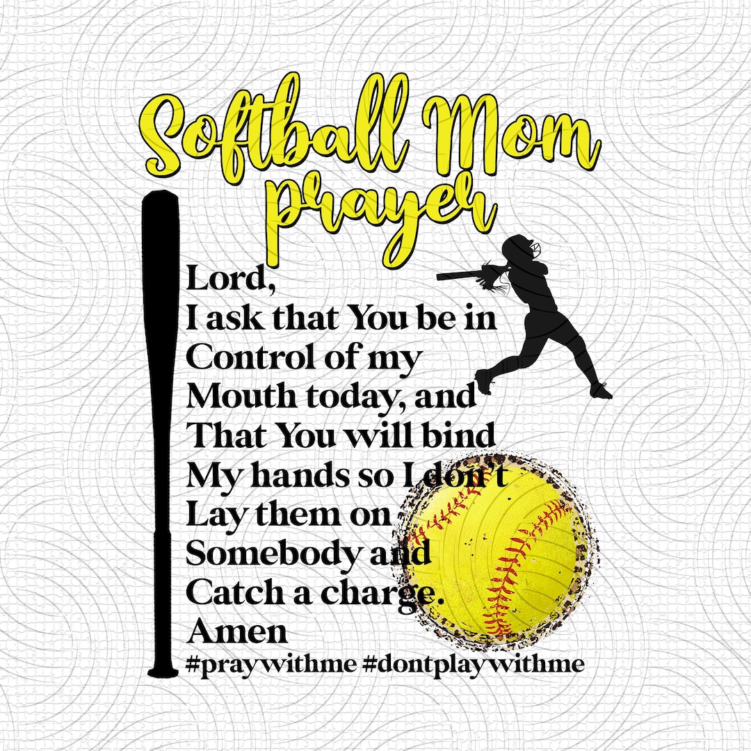 Softball Mom Prayer PNG, Ball Game, Softball Mama, Bible Verse PNG ...