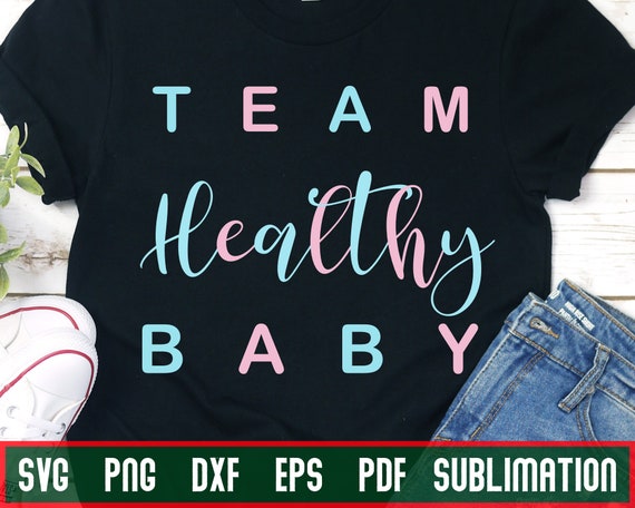 Team Healthy Baby Gender Reveal Party Shirt Design SVG Digital | Etsy