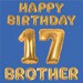 Brother 17th Birthday Card - Happy Birthday - 17 - Brother - Balloon ...