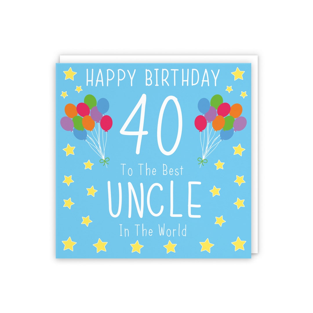 Uncle 40th Birthday Card Happy Birthday 40 To The Best Etsy UK uncle-40th-birthday-card-happy-birthday-40-to-the-best-etsy-uk