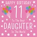 Daughter 11th Birthday Card - Happy Birthday - 11 - to the Best ...