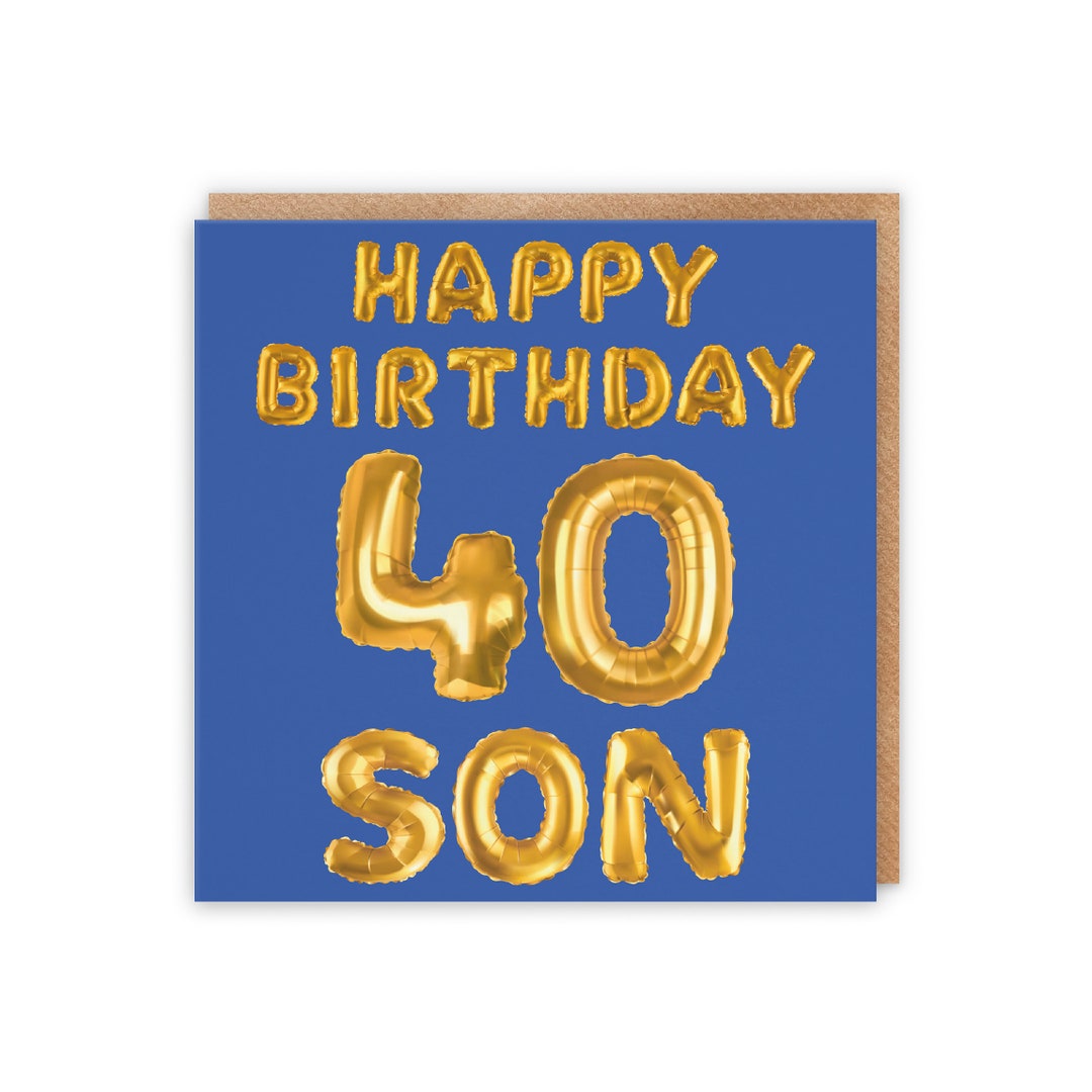 Son 40th Birthday Card Happy Birthday 40 Son Balloon - Etsy