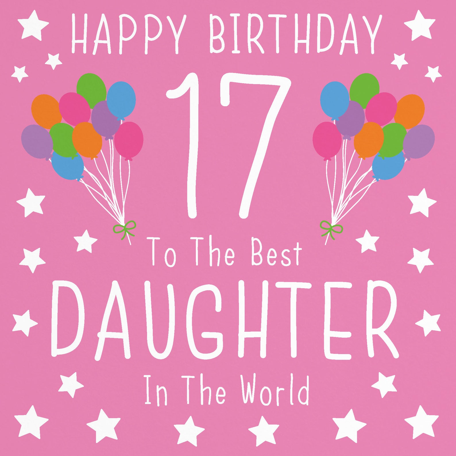 Daughter 17th Birthday Card - Happy Birthday - 17 - to the Best ...