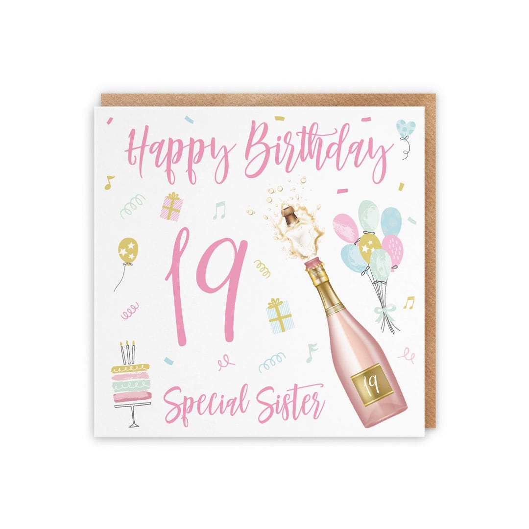 Sister 19th Birthday Card - Happy Birthday - Sister - 19 - Champagne ...