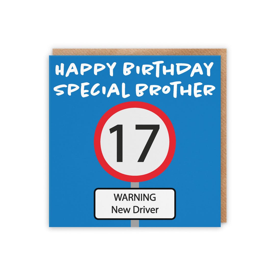 Brother 17th Birthday Card - Special Brother - Warning New Driver ...