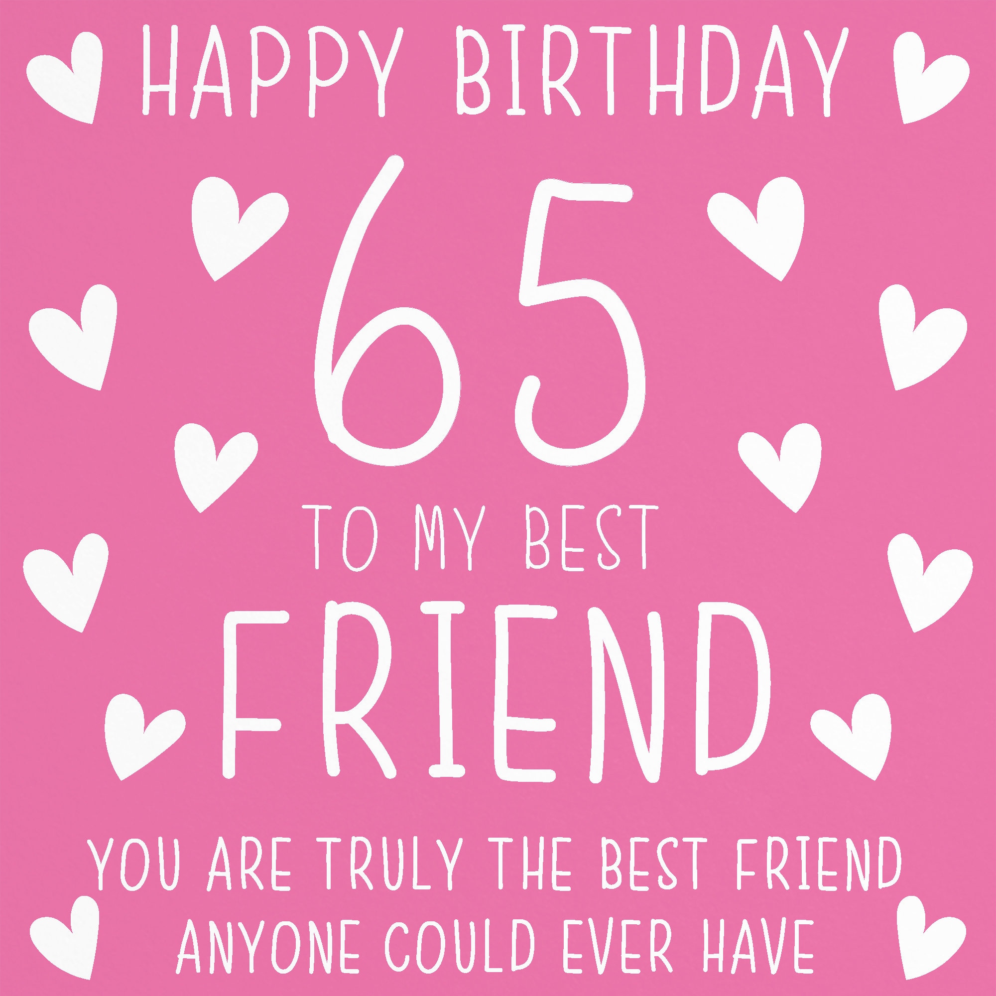 Best Friend 65th Birthday Card 65 To My Best Friend You Etsy