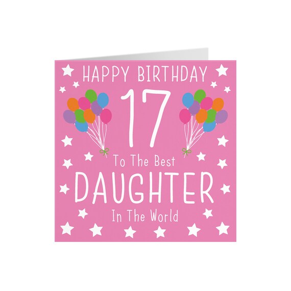 Daughter 17th Birthday Card Happy Birthday 17 To The | Etsy