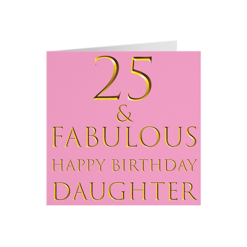 Daughter 25th Birthday Card 25 Fabulous Happy Birthday Etsy UK Daughter 25th Birthday Card 25 Fabulous Happy Birthday Etsy UK