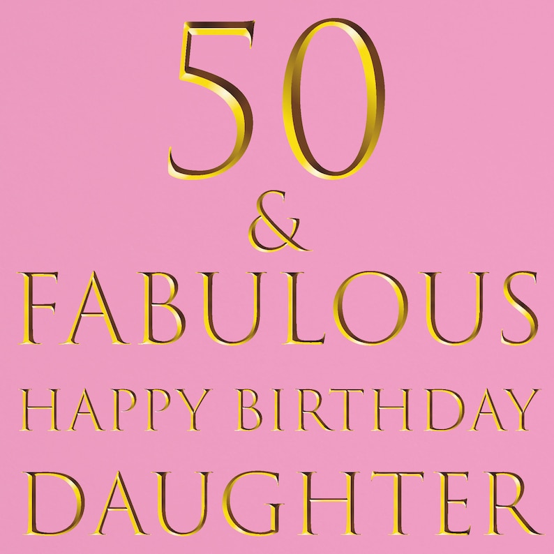 Daughter 50th Birthday Card 50 & Fabulous Happy Birthday - Etsy UK