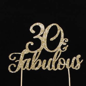 ANY NUMBER Cake Topper, 30 & FABULOUS Birthday Cake Topper, 30th ...