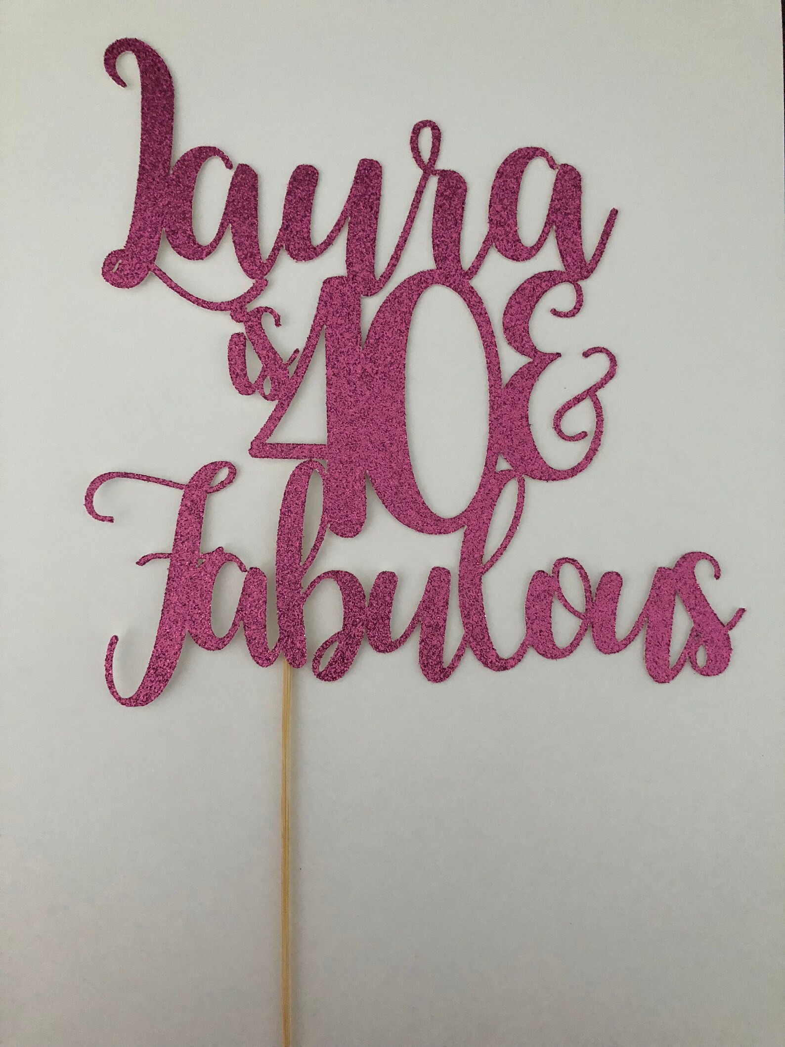 40 & Fabulous Cake Topper, 40th Birthday Cake Topper, 40th Birthday ...
