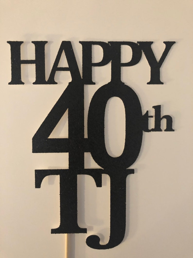 40th Birthday Cake Topper Birthday Cake Topper Happy 40th - Etsy Finland