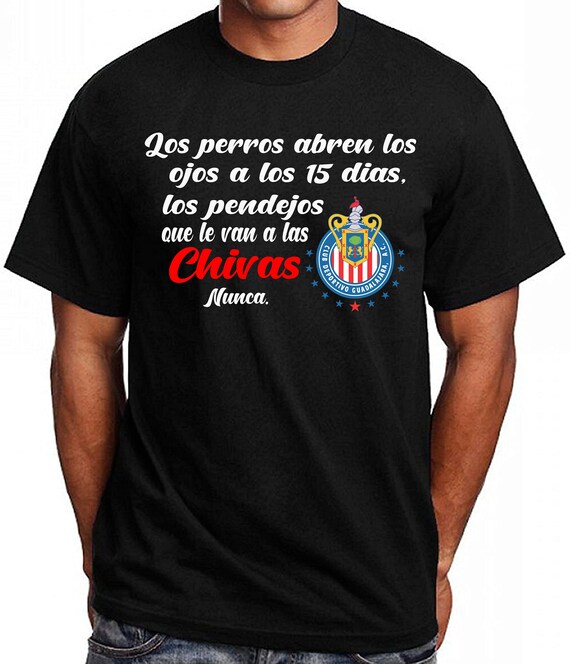 Los Perros Abren Los Ojos Las Chivas Playera T-shirt Chistosa | Etsy