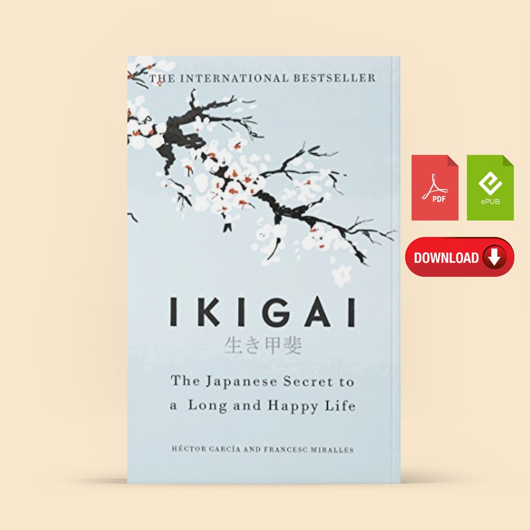 Ikigai the Japanese Secret to a Long and Happy Life | E-book Digital ...