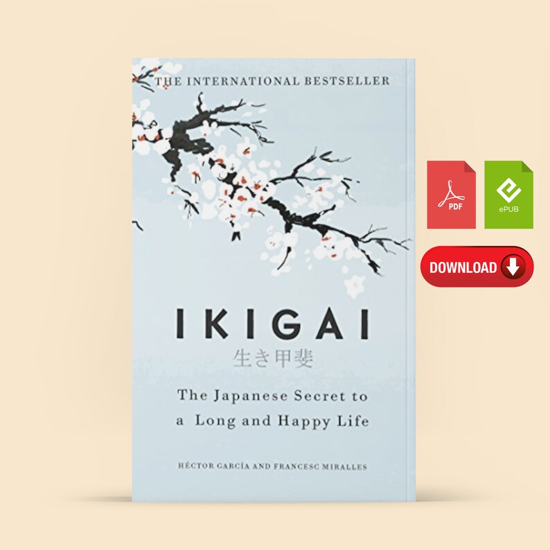 Ikigai the Japanese Secret to a Long and Happy Life | E-book Digital ...