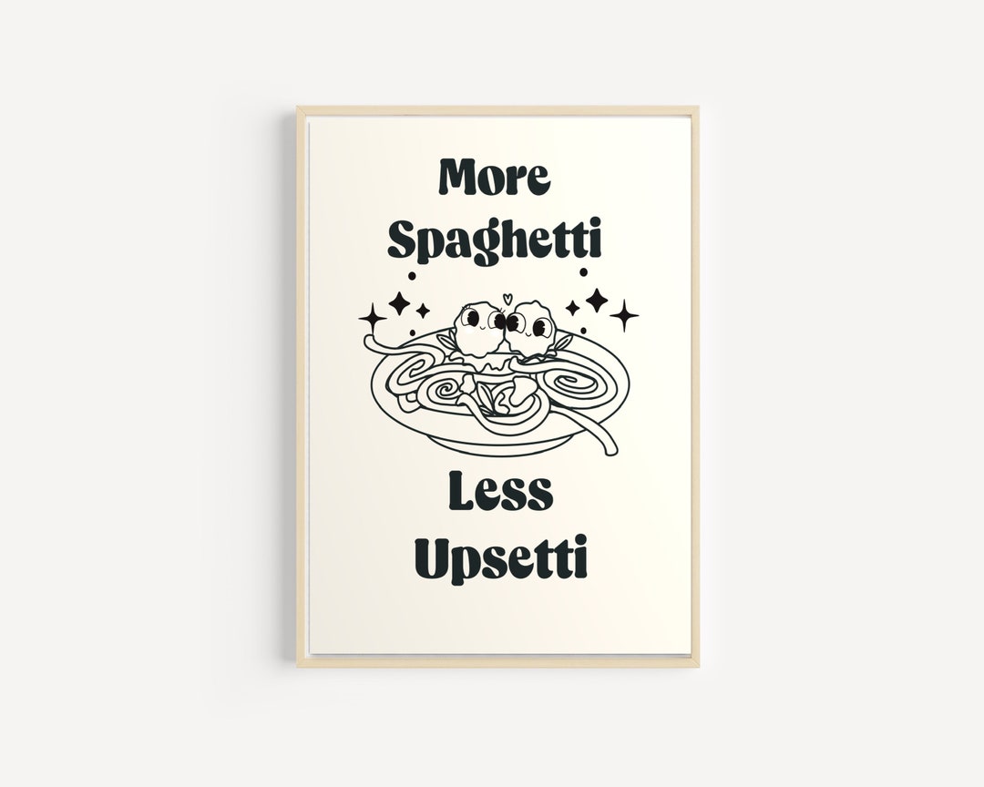 More Spaghetti Less Upsetti Poster Italian Food Retro Kitchen - Etsy