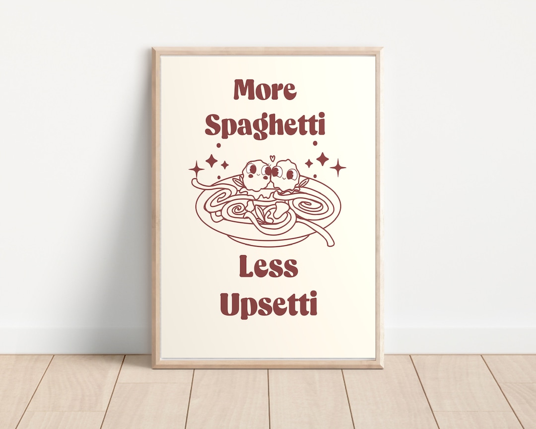 More Spaghetti Less Upsetti Poster, Italian Food Retro Kitchen Brown ...
