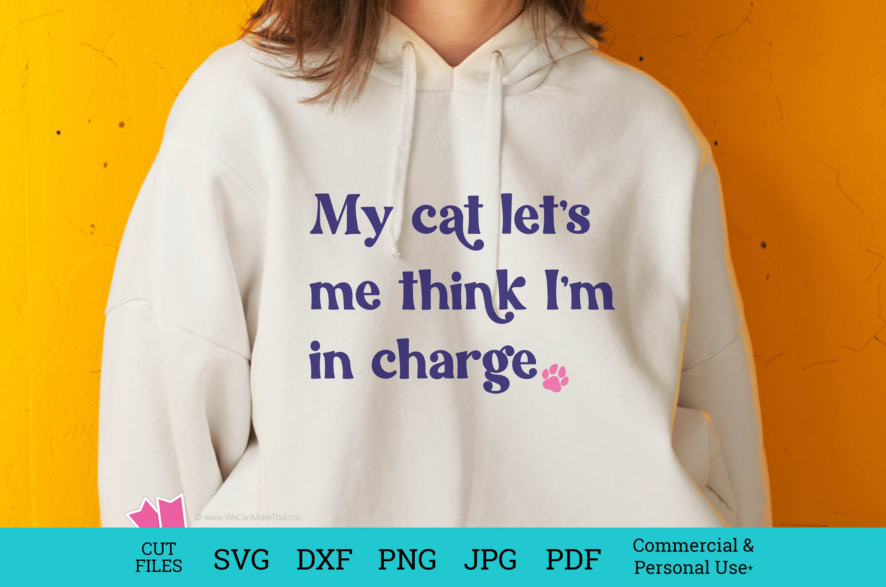 My Cat's in Charge SVG Cut File for Cricut, Commercial Rights, Funny ...