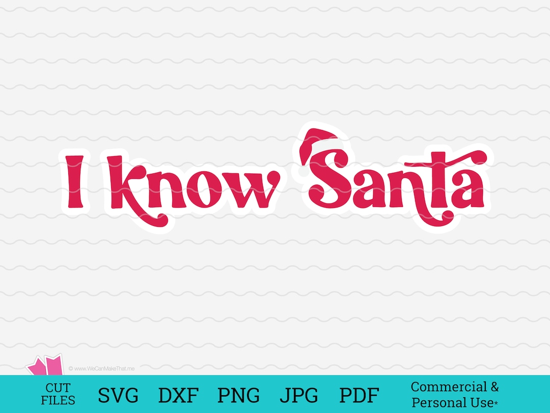 I Know Santa SVG, Christmas Svg, Pillow Decor Design, Christmas Sign ...