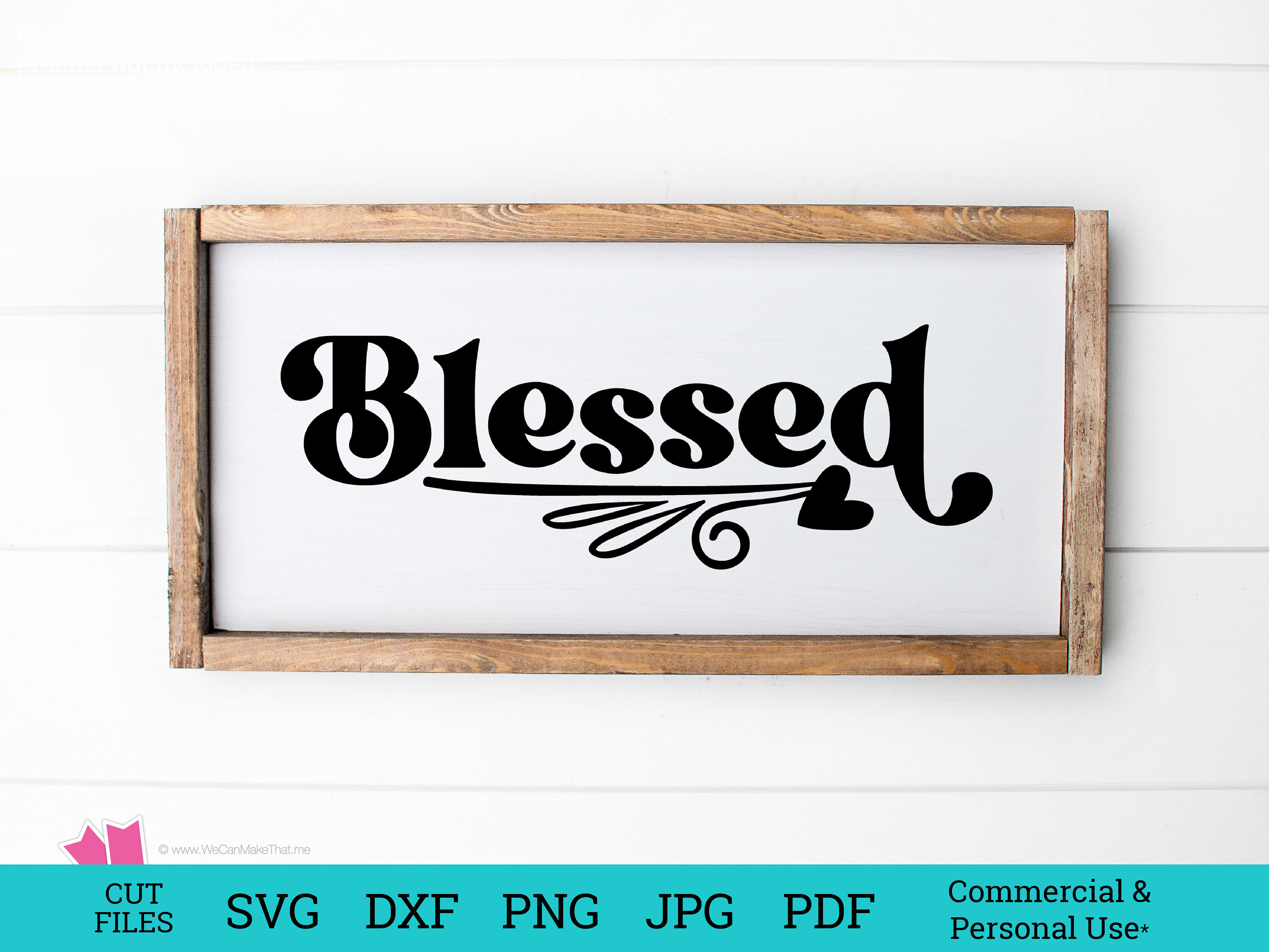 Blessed SVG Cut File, Blessed SVG, Blessed Sign Design, Svg Saying, Png ...