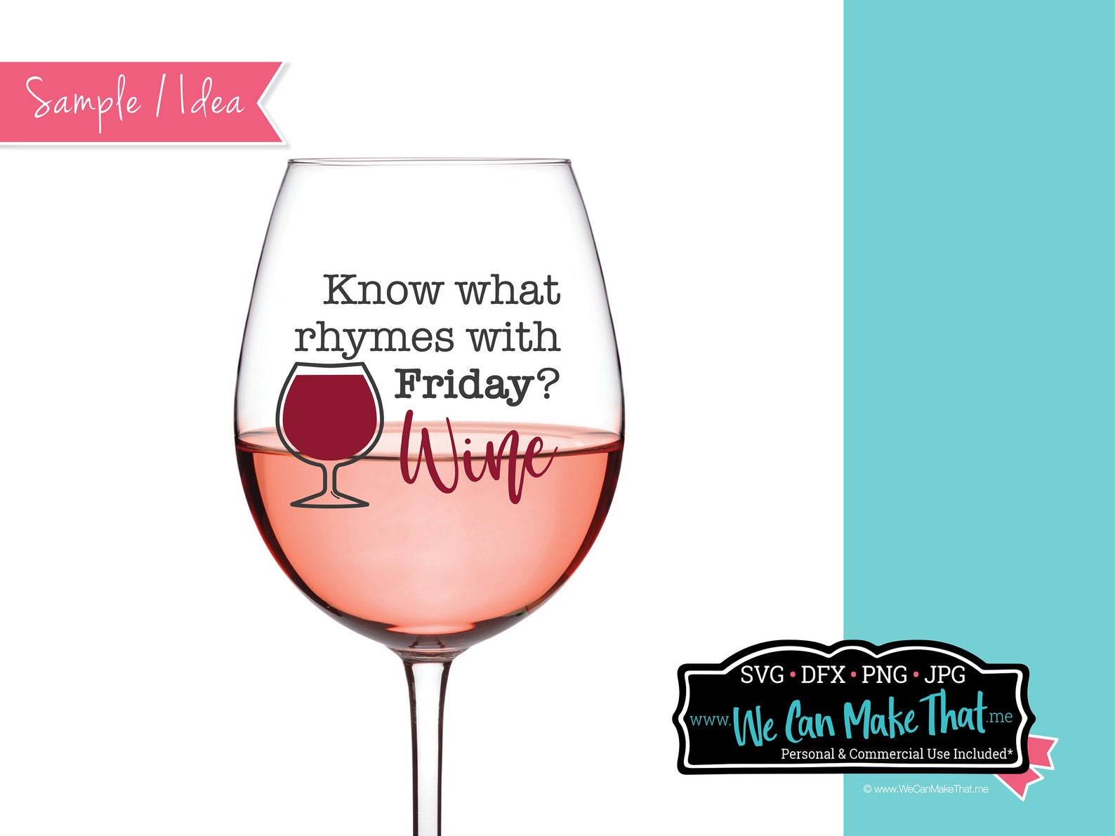 Wine Rhymes With Friday SVG, Funny Wine Sayings for Cricut Crafters ...